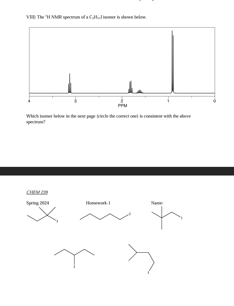 Solved VIII) ﻿The ?1H ﻿NMR spectrum of a C5H11I isomer is | Chegg.com