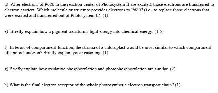 Solved d) After electrons of P680 in the reaction-center of | Chegg.com
