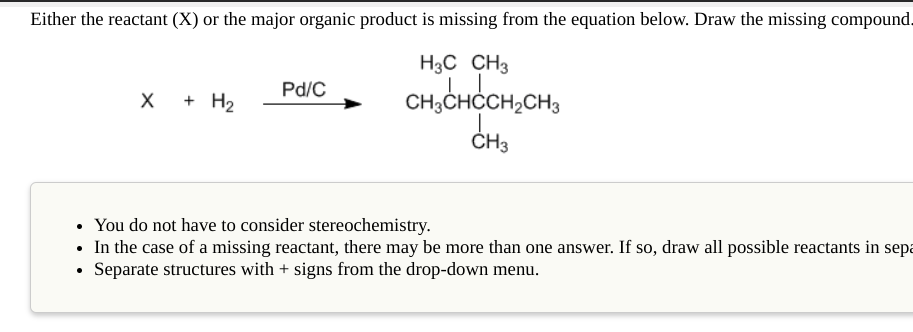 Solved Either the reactant (X) or the major organic product | Chegg.com