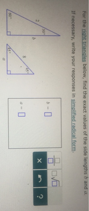 Solved For the right triangles below, find the exact values | Chegg.com