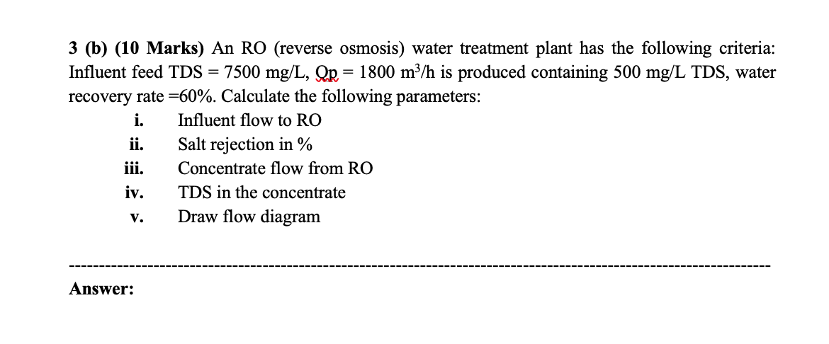 Solved 3 (b) (10 Marks) An RO (reverse osmosis) water | Chegg.com
