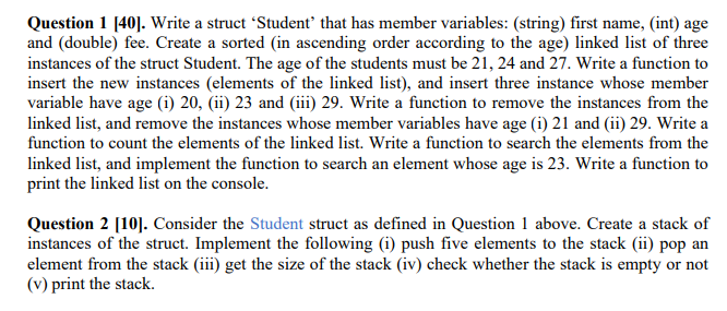 Solved Question 1 [40]. Write a struct 'Student that has | Chegg.com