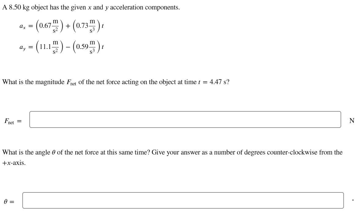 Solved A 8.50 kg object has the given x and y acceleration | Chegg.com