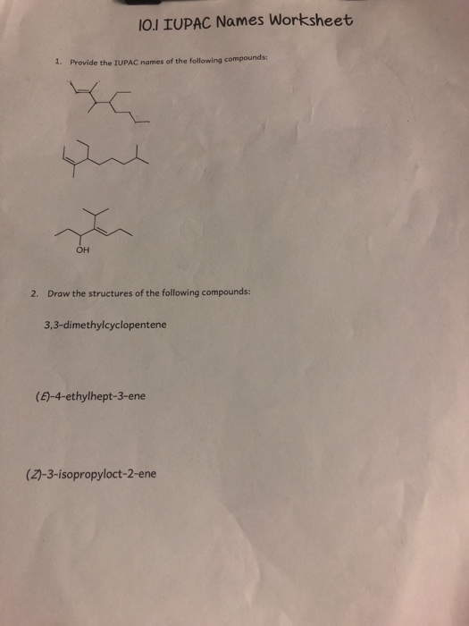 Solved IOI IUPAC Names Worksheet 1. Provide the IUPAC names | Chegg.com