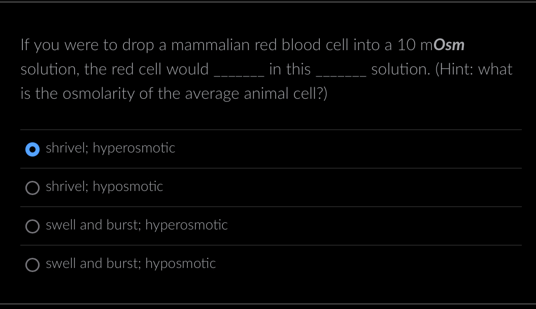 If you were to drop a mammalian red blood cell into a | Chegg.com