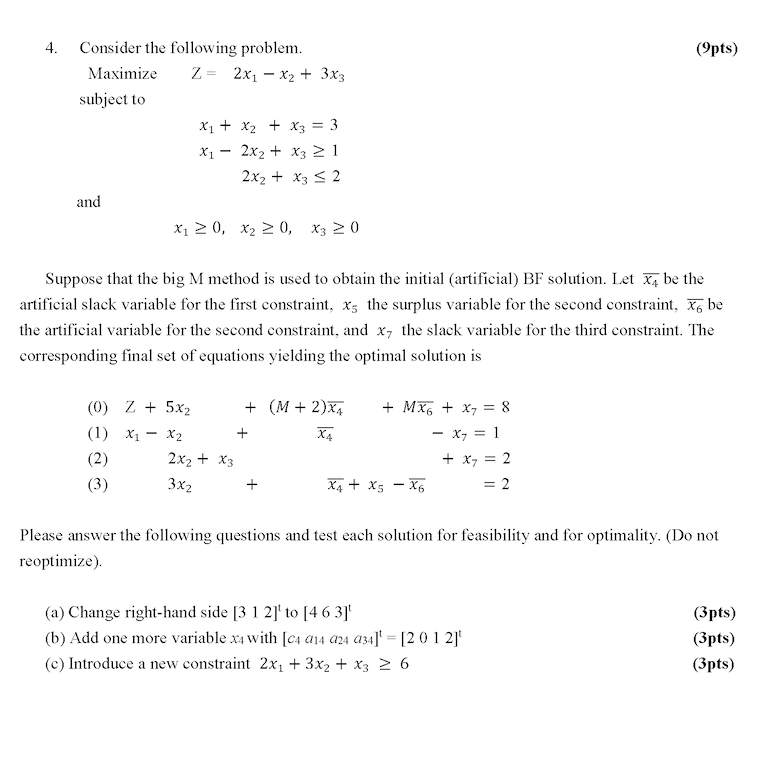 Solved 4. (9pts) Consider the following problem. Maximize Z= | Chegg.com