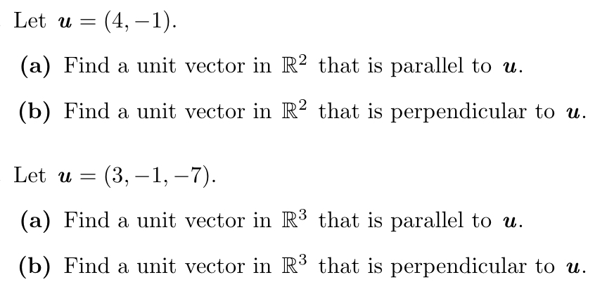 Solved Let u= (4, -1). (a) Find a unit vector in R2 that is | Chegg.com