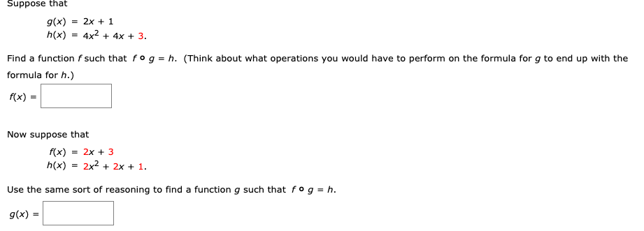Solved Suppose that g(x) = 2x + 1 h(x) 4x2 + 4x + 3. Find a | Chegg.com