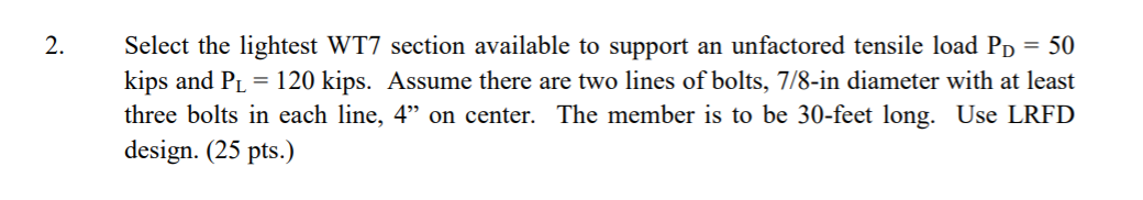 Solved 2. Select the lightest WT7 section available to | Chegg.com