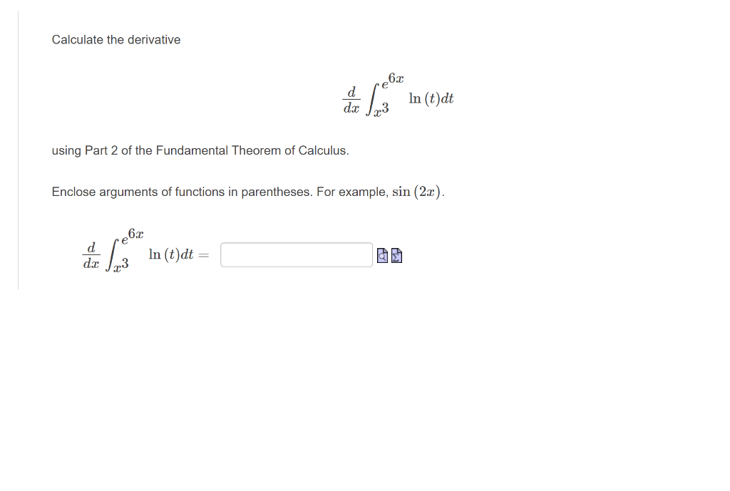 Solved Calculate the derivative d dz 6.0 In(t)dt using Part | Chegg.com