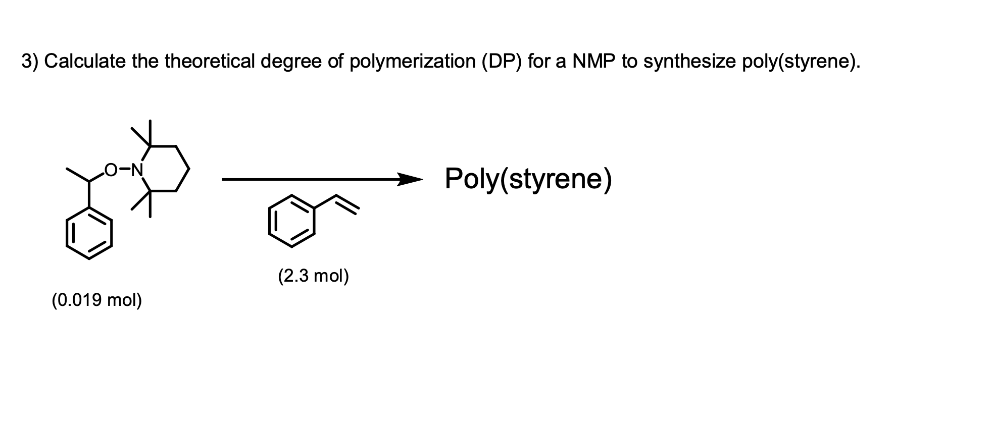Solved 3) Calculate the theoretical degree of polymerization | Chegg.com