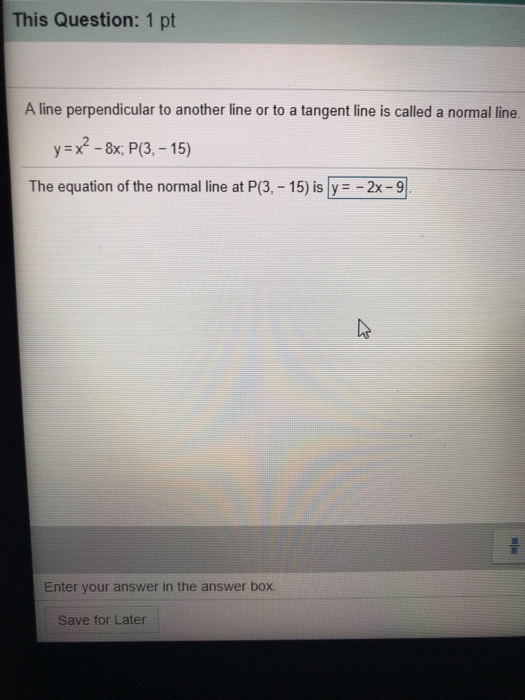 Solved A line perpendicular to another line or to a tangent | Chegg.com