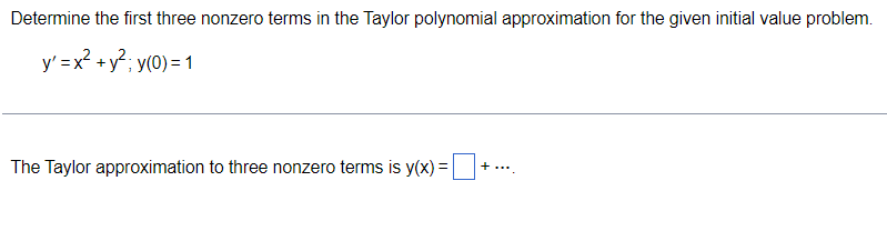 Solved Determine the first three nonzero terms in the Taylor | Chegg.com