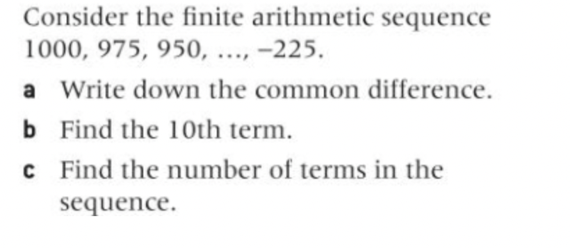 Solved Consider the finite arithmetic sequence 1000, 975, | Chegg.com Solved Consider the finite arithmetic sequence 1000, 975, | Chegg.com