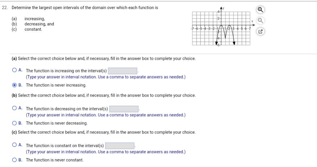 Solved 22. Determine the largest open intervals of the | Chegg.com