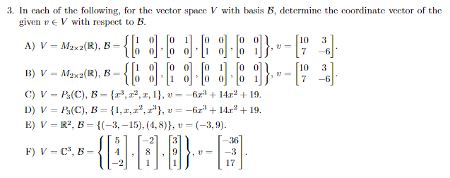 Solved 3. In each of the following, for the vector space V | Chegg.com