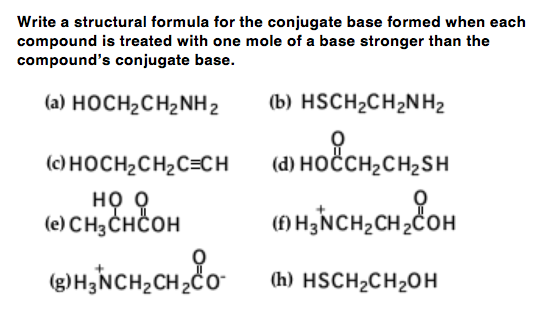 Solved Write a structural formula for the conjugate base | Chegg.com
