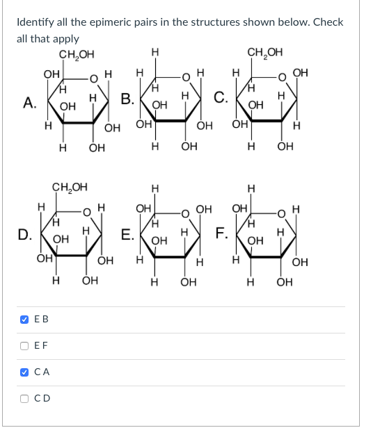 Solved Identify all the epimeric pairs in the structures | Chegg.com