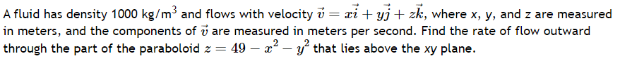Solved A fluid has density 1000 kg/m3 and flows with | Chegg.com
