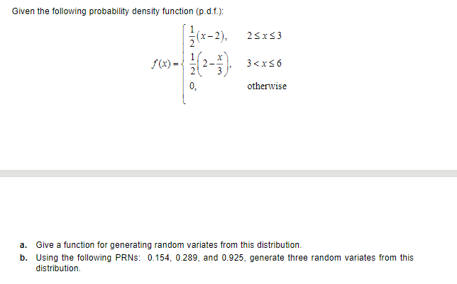 Solved Given the following probability density function | Chegg.com