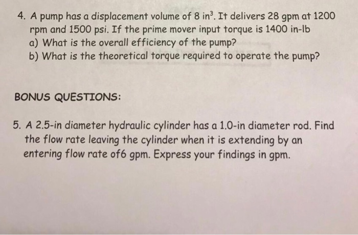 Solved 4. A pump has a displacement volume of 8 in3. It | Chegg.com