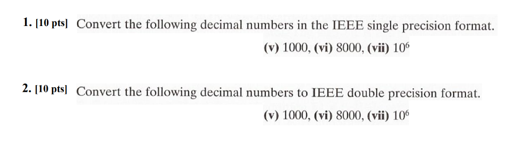 Solved 1. [10 pts] Convert the following decimal numbers in | Chegg.com