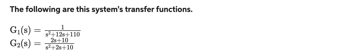 Solved The following are this system's transfer functions. | Chegg.com