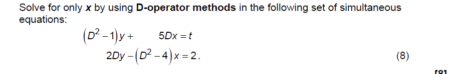 Solved Solve for only x by using D-operator methods in the | Chegg.com