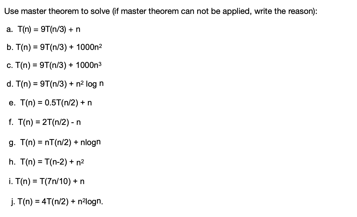 Solved Use Master Theorem To Solve If Master Theorem Can 