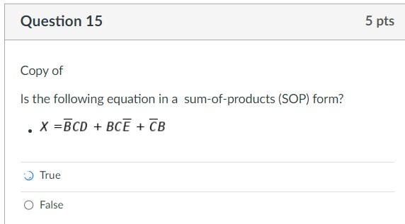 Solved Is the following equation in a products-of -Sums | Chegg.com