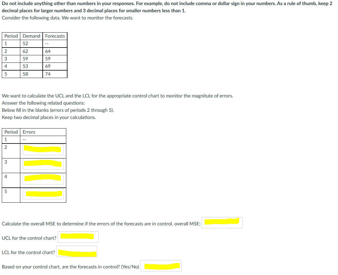 Solved Do not include anything other than numbers in your | Chegg.com