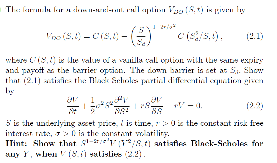 The formula for a down-and-out call option VDO(S,t) | Chegg.com