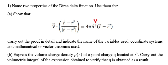 Solved 1) Name two properties of the Dirac delta function. | Chegg.com