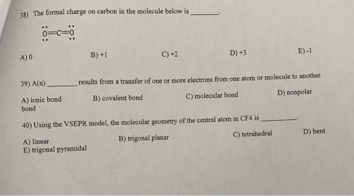 Solved 38) The formal charge on carbon in the molecule below | Chegg.com