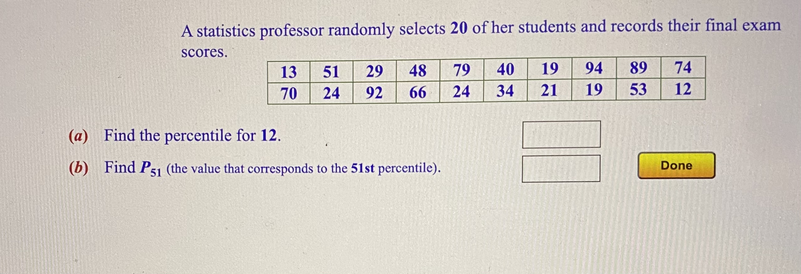 Solved A statistics professor randomly selects 20 ﻿of her | Chegg.com
