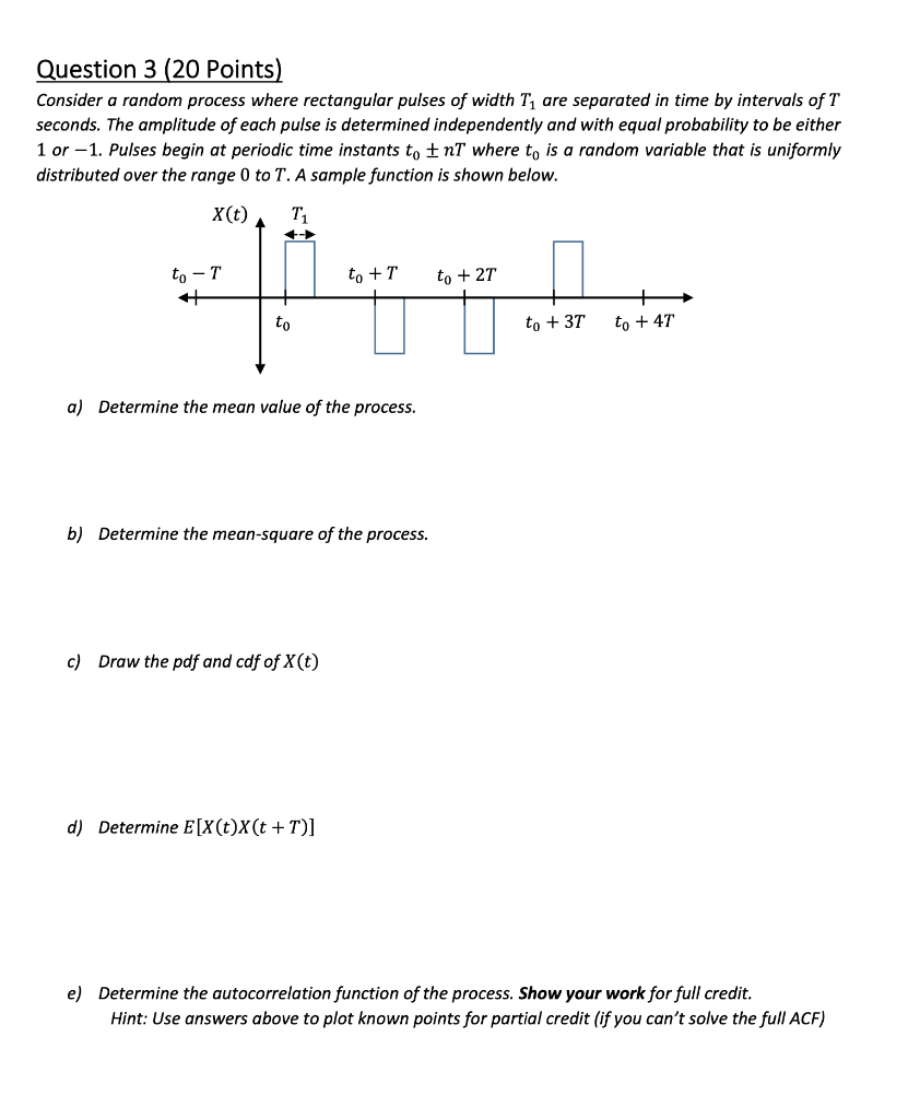 Solved Question 3 (20 Points) Consider a random process | Chegg.com