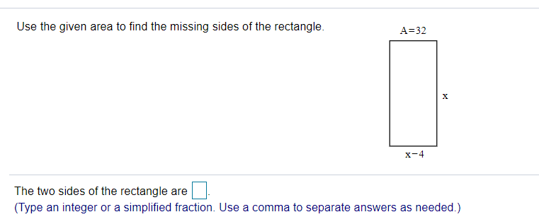 Solved Use the given area to find the missing sides of the | Chegg.com
