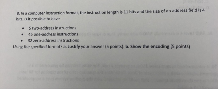 Solved 8. In a computer instruction format, the instruction | Chegg.com