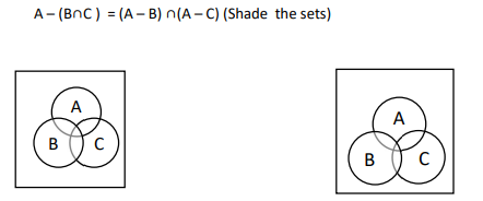 Solved A-(BNC) = (A -B) n(A -C) (Shade the sets) A A B B C | Chegg.com