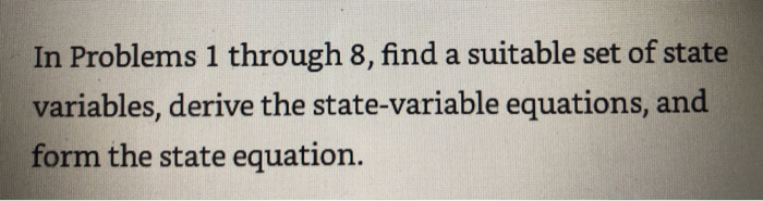 Solved In Problems 1 through 8, find a suitable set of state | Chegg.com