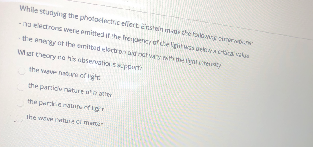 Solved While studying the photoelectric effect, Einstein | Chegg.com