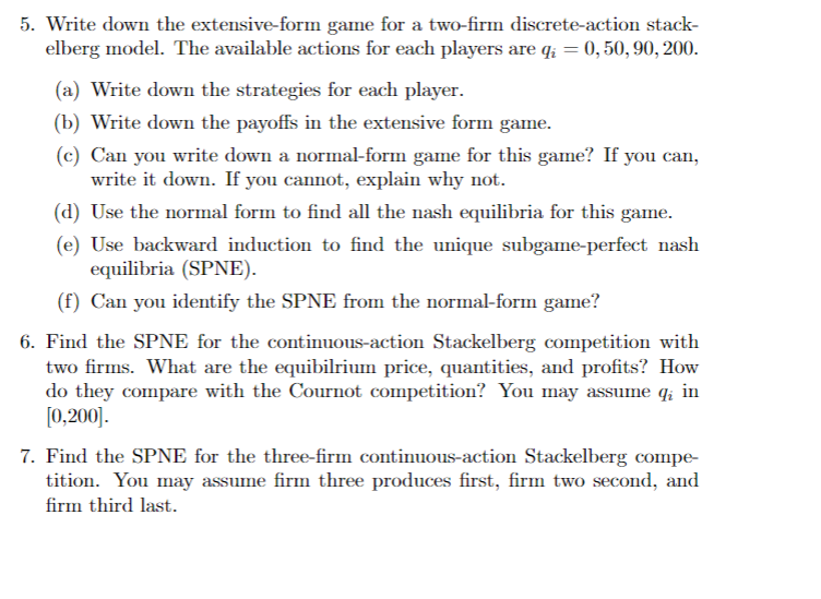 Solved 5. Write down the extensive-form game for a two-firm | Chegg.com
