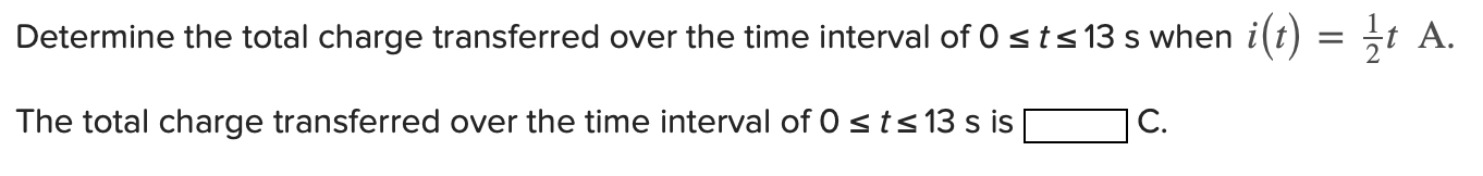 Solved Determine the total charge transferred over the time | Chegg.com