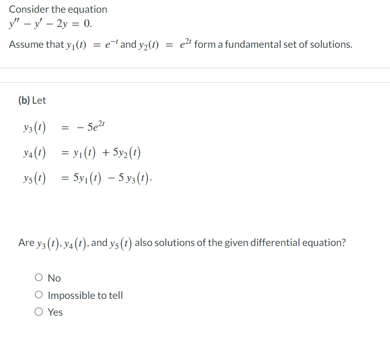 Solved Consider the equation y" - y' - 2y = 0. Assume that | Chegg.com
