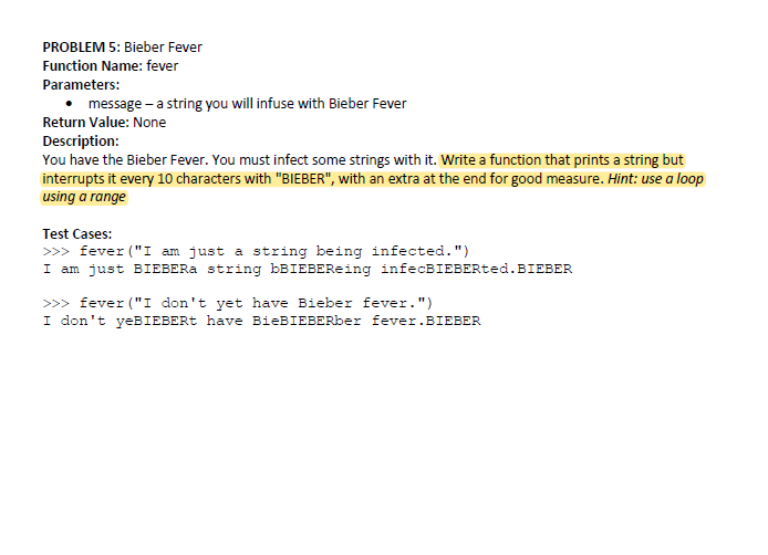 Solved PROBLEM 5: Bieber Fever Function Name: fever | Chegg.com