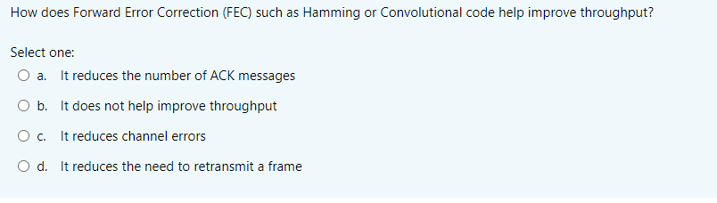 Solved How Does Forward Error Correction Fec Such As