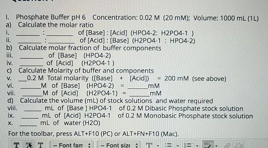 Solved I. a) Phosphate Buffer pH 6 Calculate the molar ratio | Chegg.com