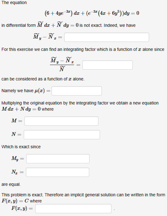 Solved The equation (6+4ye−3x)dx+(e−3x(4x+6y5))dy=0 in | Chegg.com