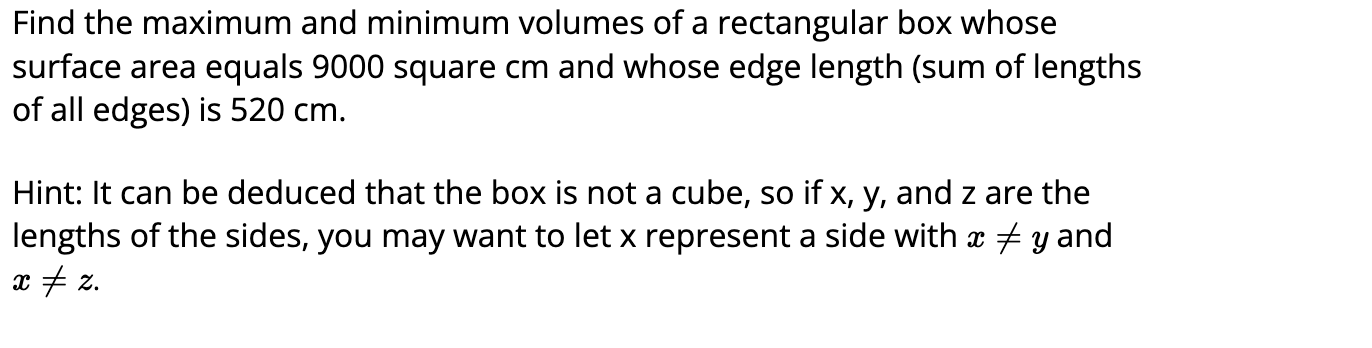 Solved Find the maximum and minimum volumes of a rectangular | Chegg.com