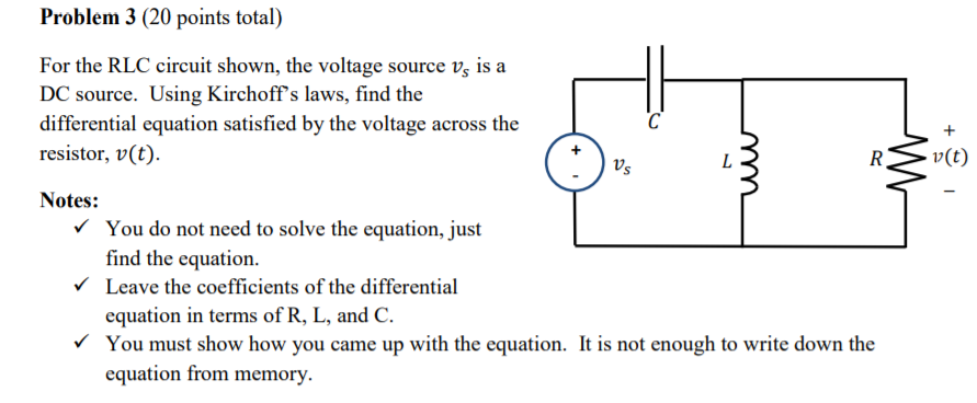 Solved Problem 3 (20 points total) For the RLC circuit | Chegg.com